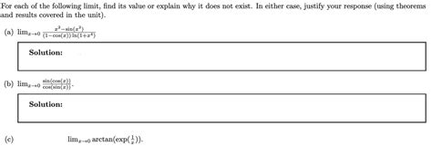Solved For Each Of The Following Limit Find Its Value Or