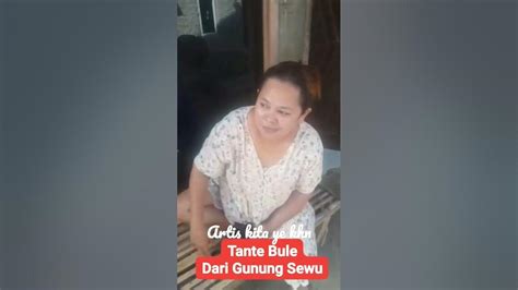 Tante Bule Dari Gunung Simagerib Youtube