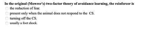 Solved In The Original Mowrers Two Factor Theory Of
