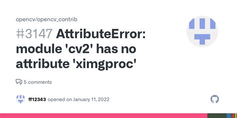 Attributeerror Module Cv2 Has No Attribute Ximgproc · Issue 3147