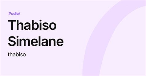 Thabiso Simelane Thabiso Profile Padlet