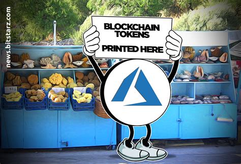 Microsoft Announces Azure Token Management Platform Bitstarz