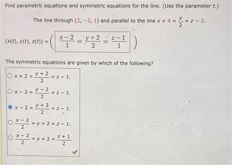 Solved Find Parametric Equations And Symmetric Equations For