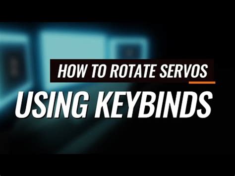 HOW TO ROTATE SERVOS USING KEYBINDS Elite Engineering Tutorial YouTube