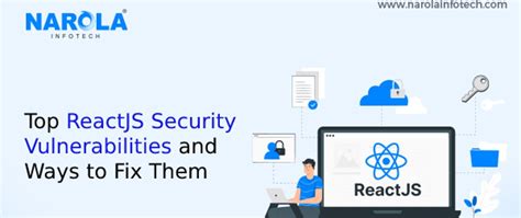 Top ReactJS Security Vulnerabilities And Ways To Fix Them DEV Community