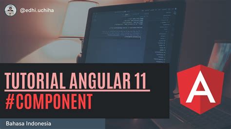 Tutorial Angular 11 4 Angular Component Youtube