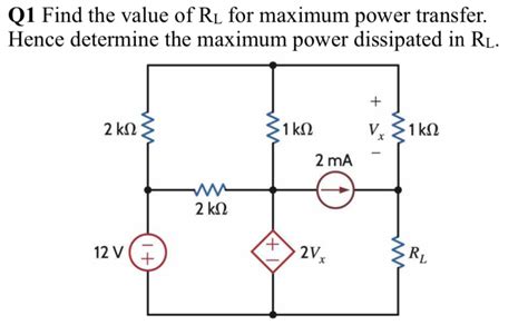 Solved Q Find The Value Of RL For Maximum Power Transfer Chegg Com