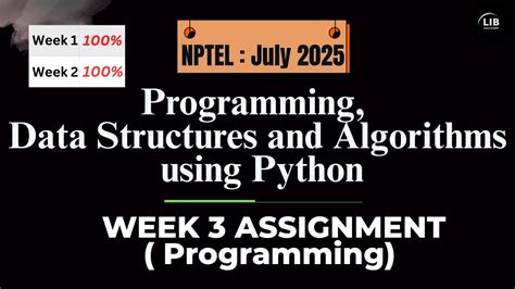 Programming Data Structures And Algorithms Using Python Week 3 Assignment Answers Nptel July