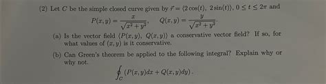 solved 2 ﻿let c ﻿be the simple closed curve given by