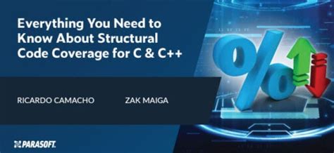 Everything You Need To Know About Structural Code Coverage For C And C