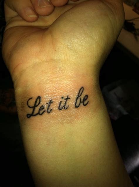Pin By Samantha Gomez On Tattoos And Piercings Let It Be Tattoo