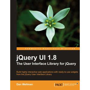 Jquery Ui The User Interface Library For Jquery Wow Ebook