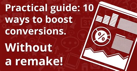 Ways To Increase Your Conversion Rate Without Having To Remake Your Website Practical Guide