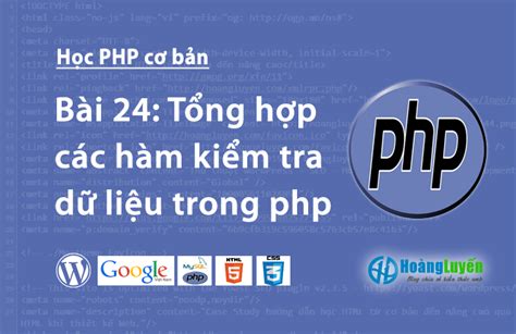 Học Php Tổng Hợp Các Hàm Kiểm Tra Dữ Liệu Trong Php