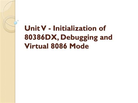 80386DX Initialization Debugging Virtual 8086 Mode