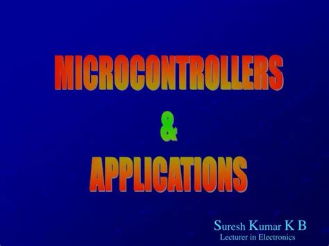 Ppt Microcontrollers And Applications Powerpoint Presentation Free Download Id6954940