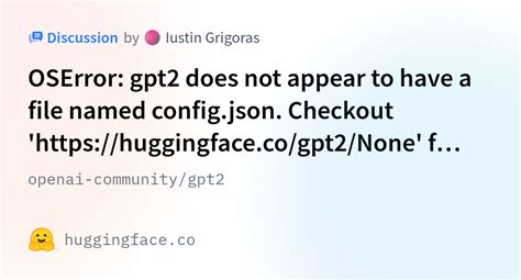 openai community gpt2 · oserror gpt2 does not appear to have a file