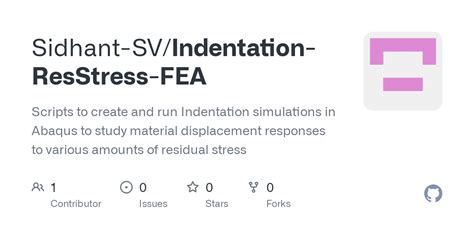 Github Sidhant Svindentation Resstress Fea Scripts To Create And
