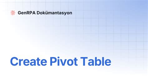Create Pivot Table Genrpa Dokümantasyon