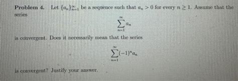 Solved Problem 4 Let An N1 Be A Sequence Such That An 0 Chegg