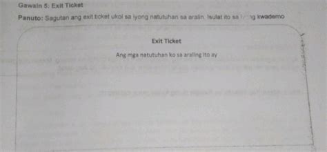 Gawaln 5 Exit Ticket Panuto Sagutan Ang Exit StudyX