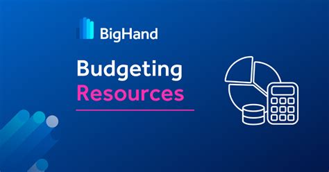 Budgeting And Forecasting Resources Bighand
