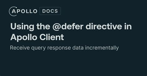 Using The Defer Directive In Apollo Client Apollo Graphql Docs