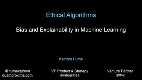 Ethical Algorithms Bias In Machine Learning For Nextai Ppt