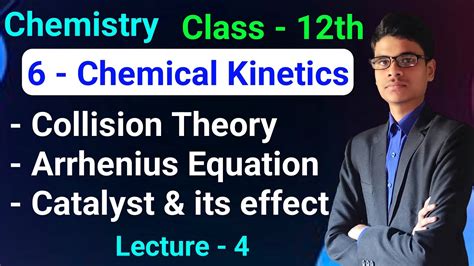 6 Chemical Kinetics Collision Theory Arrhenius Equation