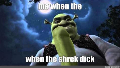 When The Shrek Dick R Chocolatemilkpowder