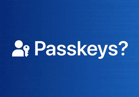 Understanding Passkeys The Future Of Authentication Enpass