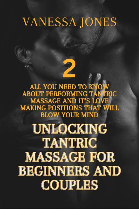 Buy Unlocking Tantric Massage For Beginners And Couples 2 All You Need