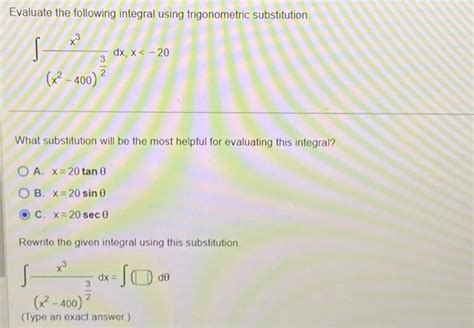 Solved Evaluate The Following Integral Using Trigonometric Chegg Com