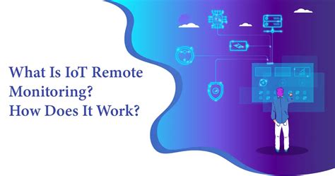 what is iot remote monitoring how does it work