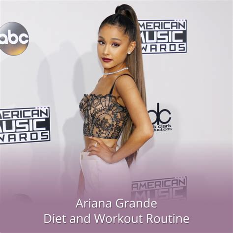 Ariana Grandes Diet And Workout Routine Rachael Attard