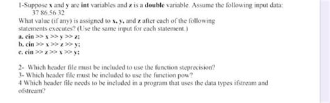 Solved 1 Suppose X And Y Are Int Variables And Z Is A Double