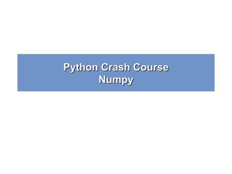 Python Crash Course Libraries Numpy 1 Pandappt