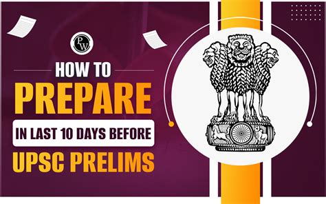 How To Prepare In Last 10 Days Before Upsc Prelims Exam
