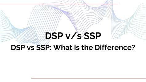 Dsp Vs Ssp What Is The Difference Diine
