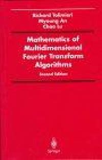 Mathematics Of Multidimensional Fourier Transform Algorithms