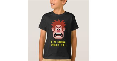 Wreck It Ralph Im Gonna Wreck It T Shirt Zazzle