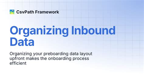 Organizing Inbound Data Csvpath Framework
