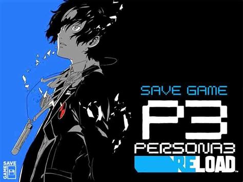Persona 3 Reloaded Save Game 100 Pc Ryoursavegames