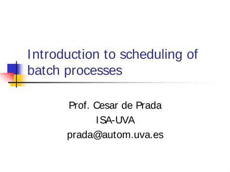 Pdf Introduction To Scheduling Of Batch Processes Dokumen Tips