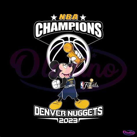 Funny Mickey Mouse Denver Nuggets Nba Champions Png File Oladino