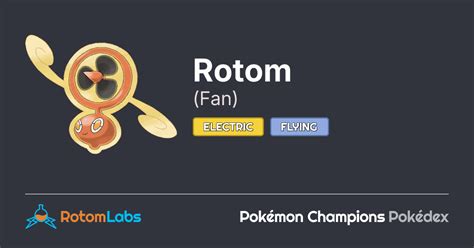 Fan Rotom Rotomlabs Pokémon Champions Pokédex