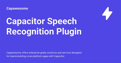 Capacitor Speech Recognition Plugin Capawesome Showcase Ionic Forum