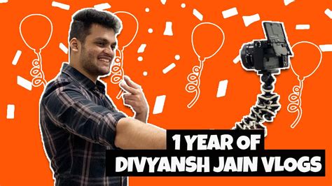 1 Year Of Divyansh Jain Vlogs My Journey Youtube