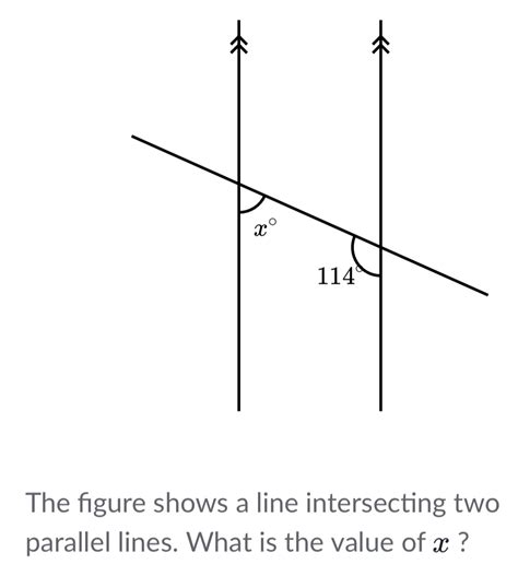 solved the figure shows a line intersecting two parallel lines what