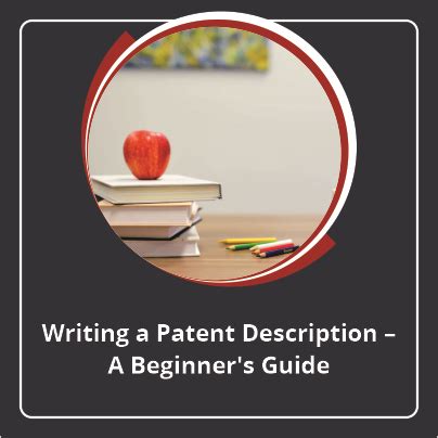 Writing Patent Description Professional Guide